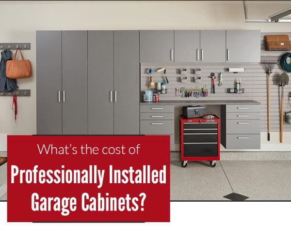 Cost and Price of Professionally Installed Garage Cabinets – Innovate ...